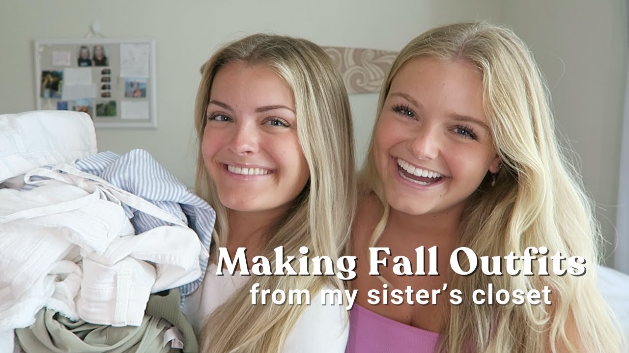 Making Fall Outfits From My Sister's Closet - YouTube