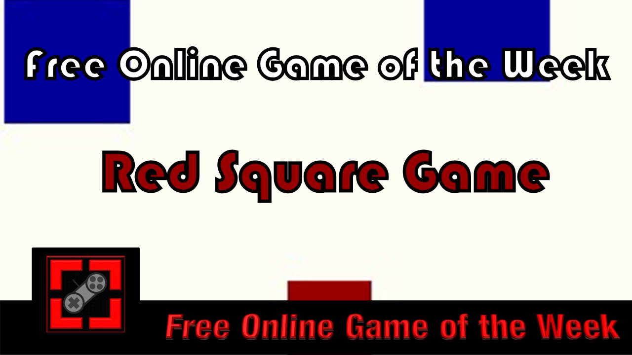 Free Online Game of the Week: #97 Red Square Game - YouTube