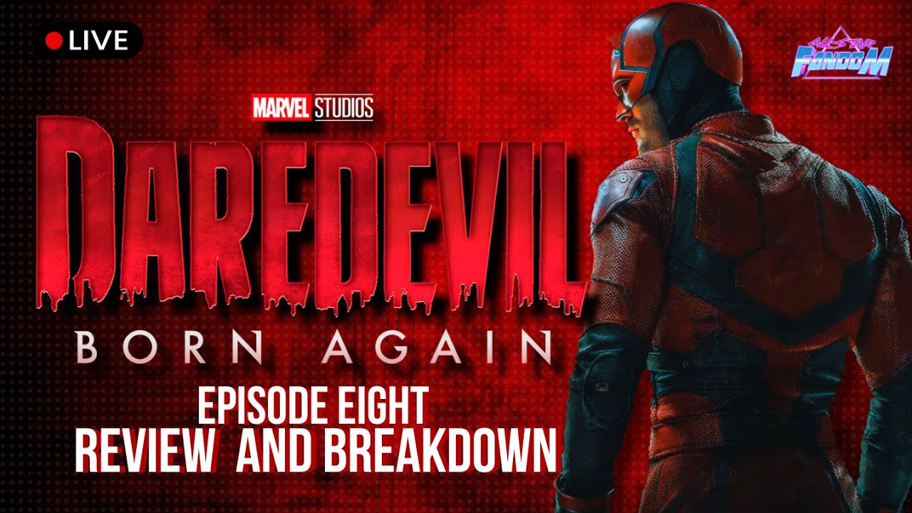 Daredevil Born Again Episode 8 Review and Recap | All-Star Fandom - YouTube