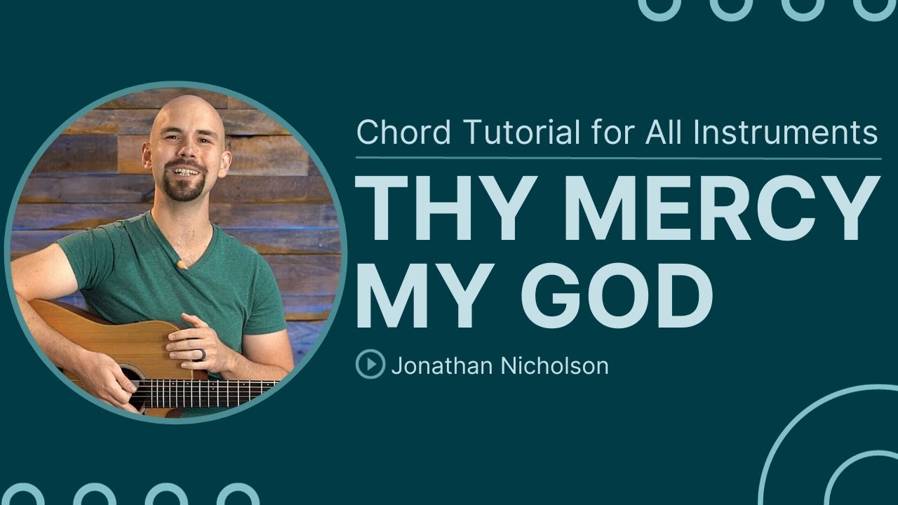 Thy Mercy, My God | Sandra McCracken | Chord Chart & Tutorial - YouTube