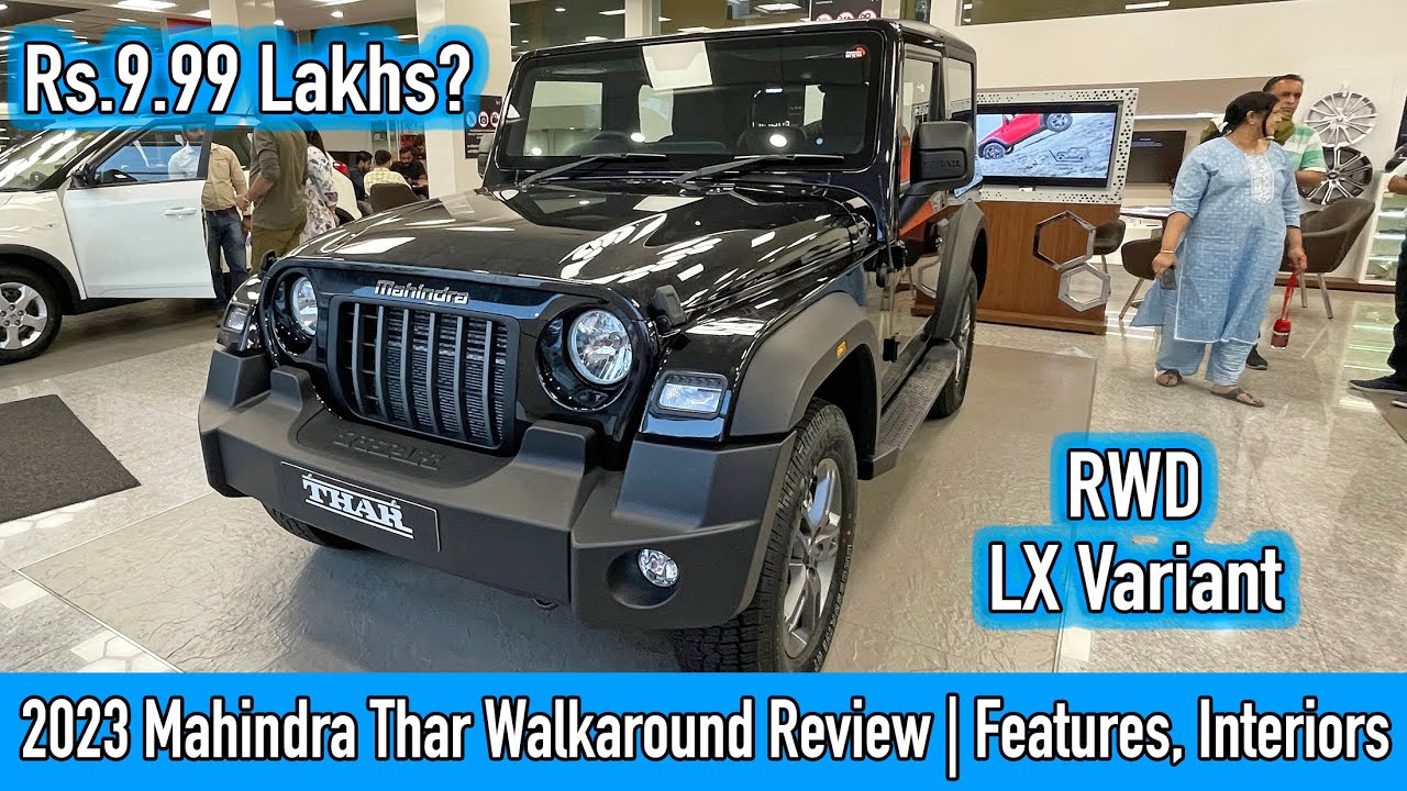 2023 Mahindra Thar RWD LX Variant Review | Price, Features, Interiors ...