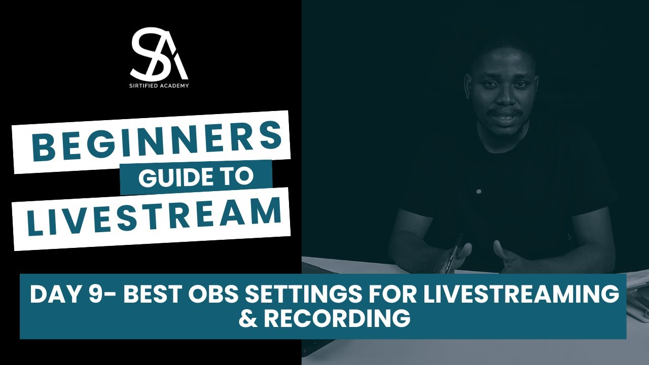 Best OBS Settings for Livestreaming & Recording | Optimize Your Stream Like a Pro! - Day 9 - YouTube