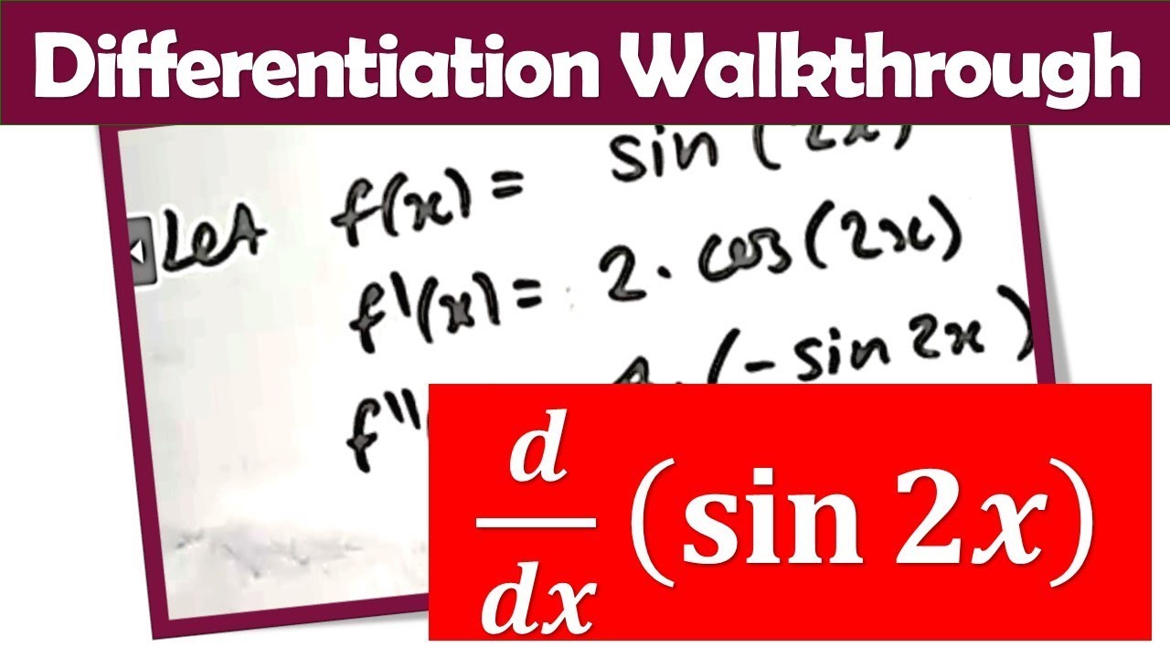 Differential of sin(2x) using the Chain Rule! Differentiating 3 times ...