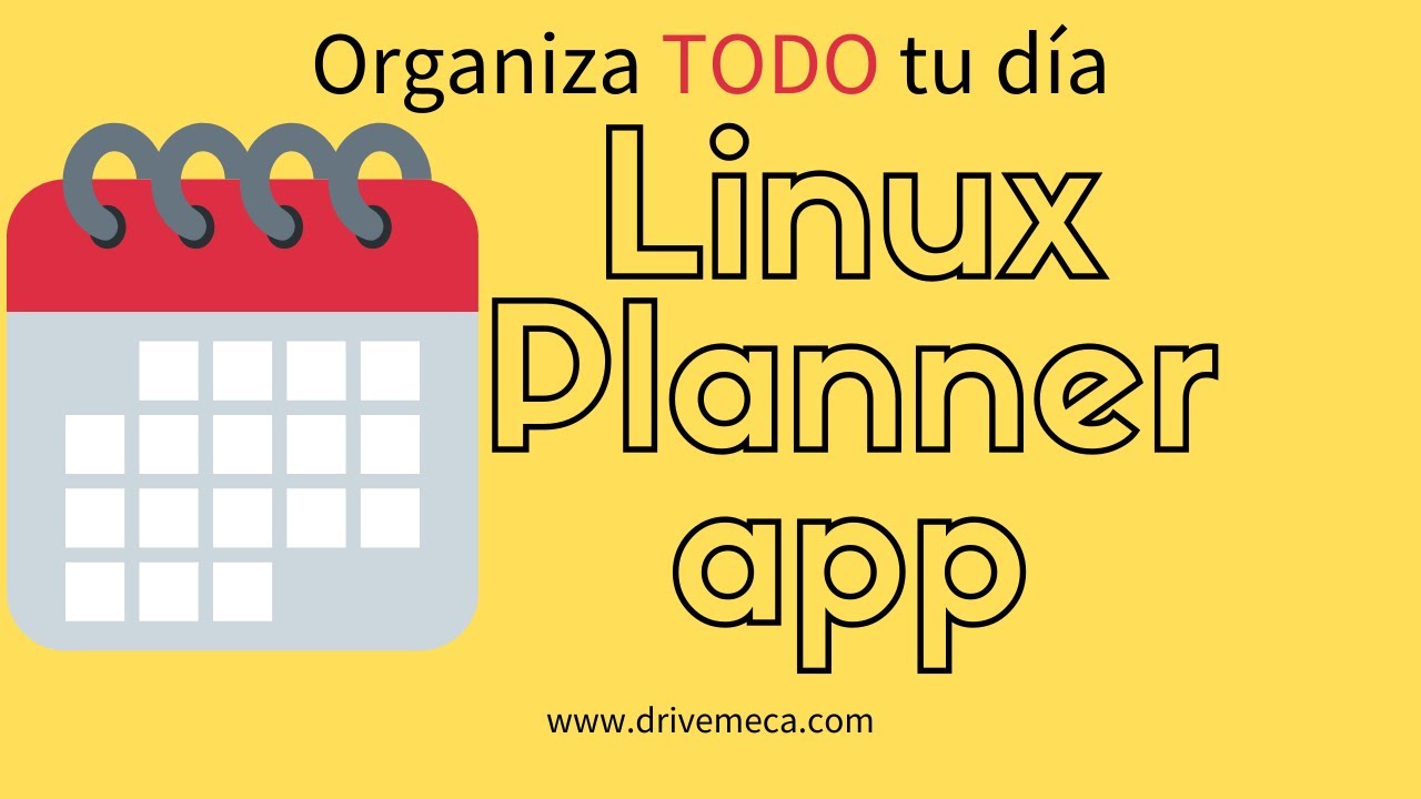 Linux Planner app - Organiza TODO tu día - YouTube