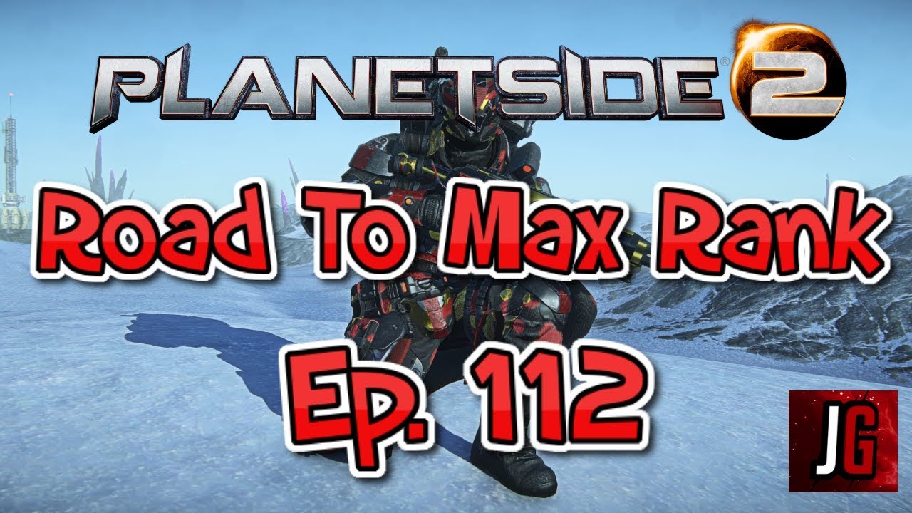 Road To Max Rank Ep. 112 - Let's Cut them Off!! Planetside 2 (PS4 ...