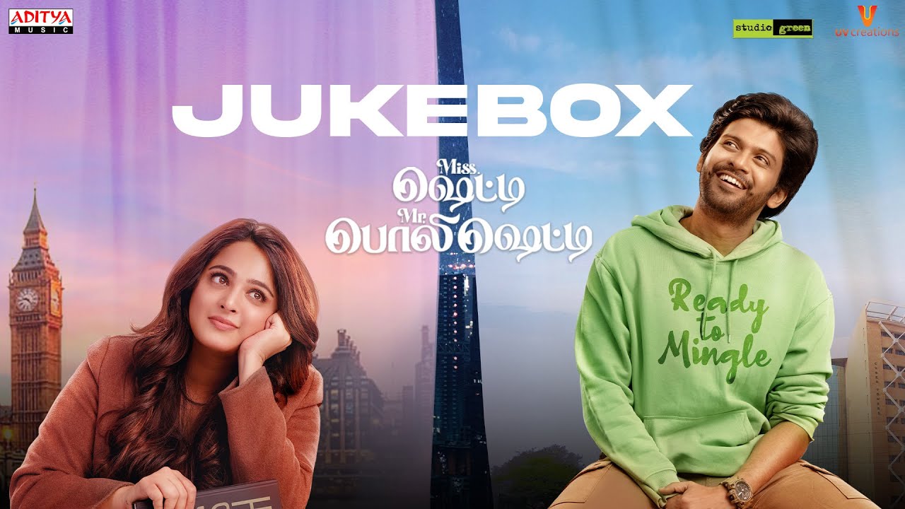 Miss Shetty Mr Polishetty Jukebox (Tamil) | Anushka Shetty | Naveen Polishetty | Radhan - YouTube