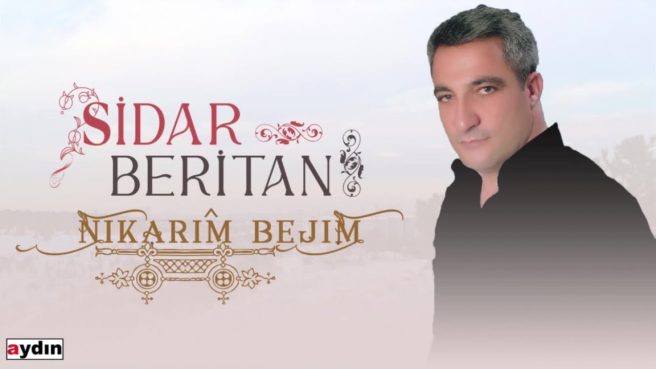 SİDAR BERİTAN - NIKARIM BEJIM |NÛ | YENİ | NEW OFFİCİAL MUSİC VİDEO ...