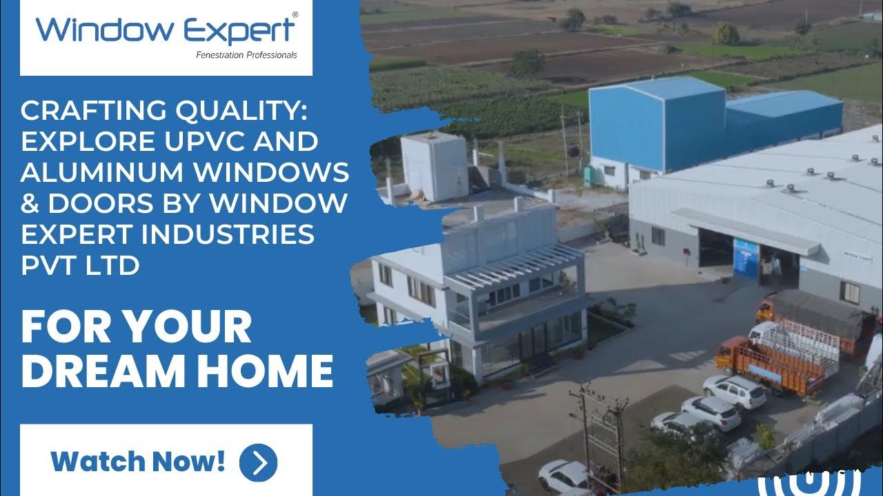 Window Expert Industries Pvt Ltd, A Premier Window and Door Manufacturing Company | # ...