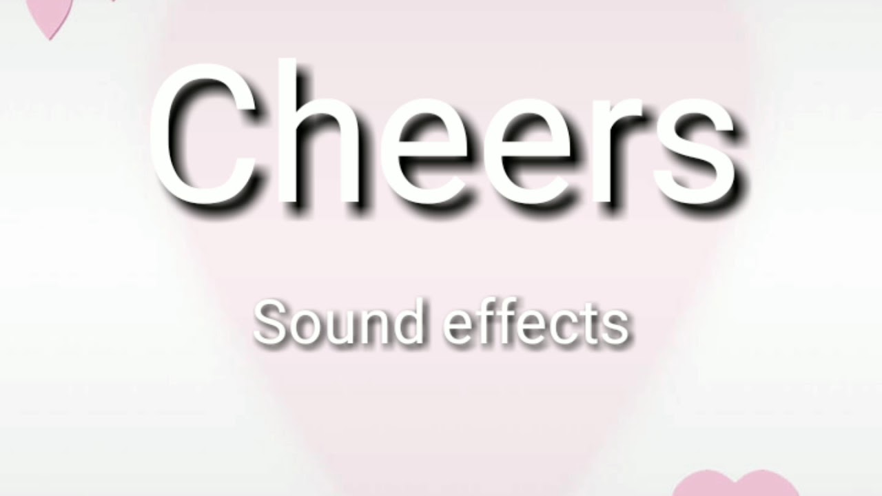 Cheers sound effects (short ver.) - YouTube