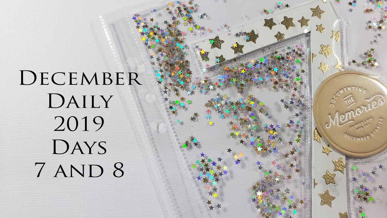 December Daily 2019 Days 7 and 8 - YouTube