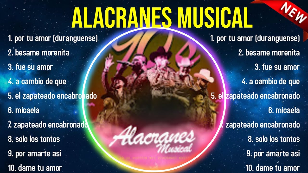 Las 10 mejores canciones de Alacranes Musical 2024 - YouTube
