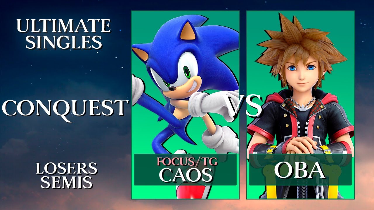 CONQUEST - LOSERS SEMIS - Caos (Sonic) vs Oba (Sora) - SSBU - YouTube