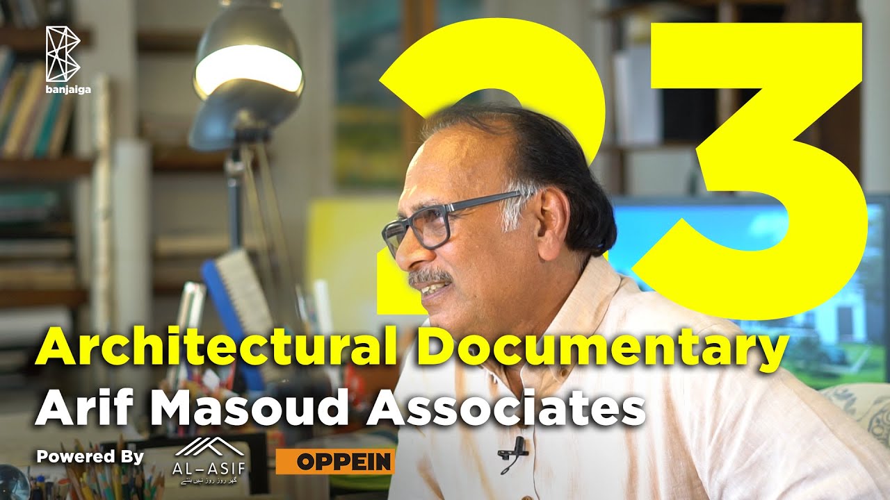 Open House 23 Documentary | Ar. Arif Masoud | Banjaiga - YouTube