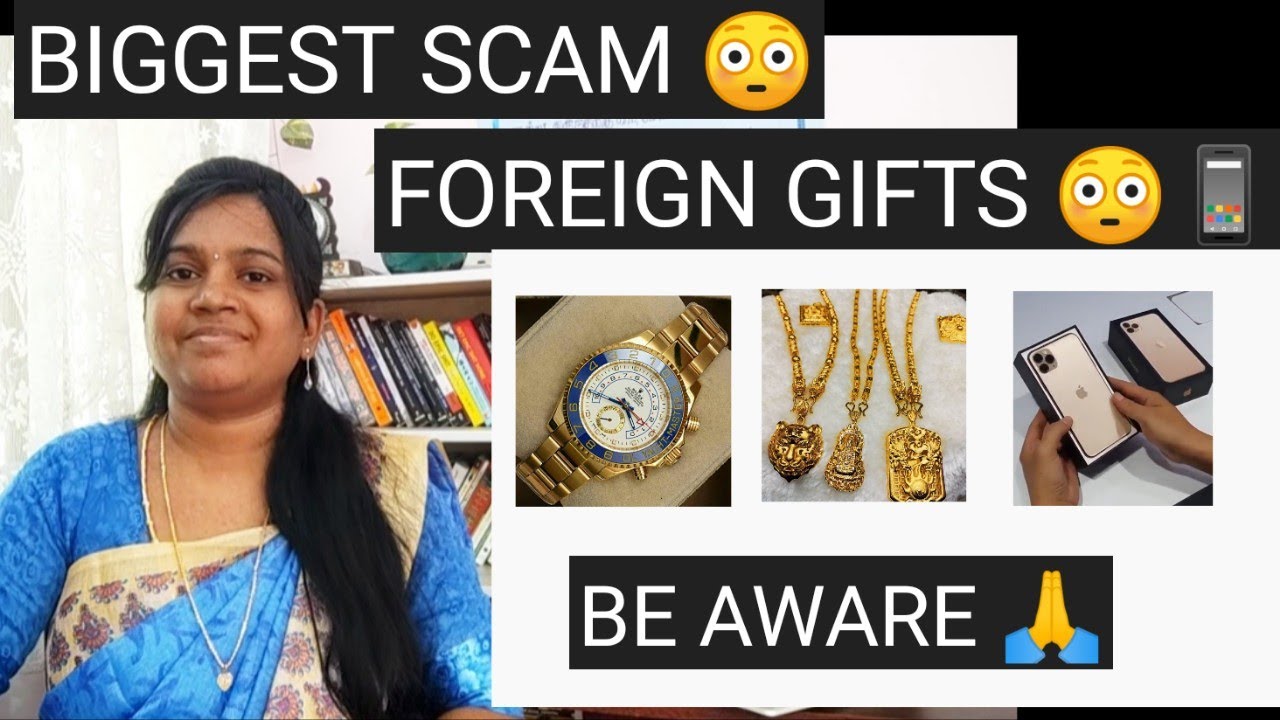 🛑BIGGEST SCAM - FOREIGN GIFTS - IPHONE & EXPENSIVE THINGS - BE AWARE ...