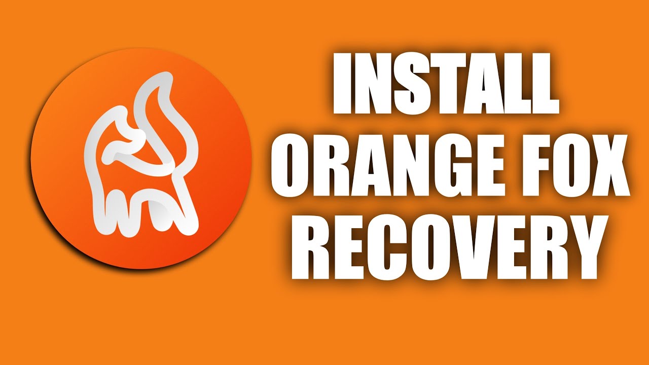 How to install Orange-Fox Recovery in any Android Device| #Orangefox # ...
