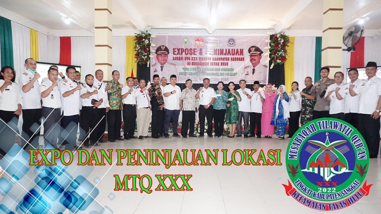 Expo dan Peninjauan Lokasi MTQ XXX Oleh Bupati Sanggau - YouTube