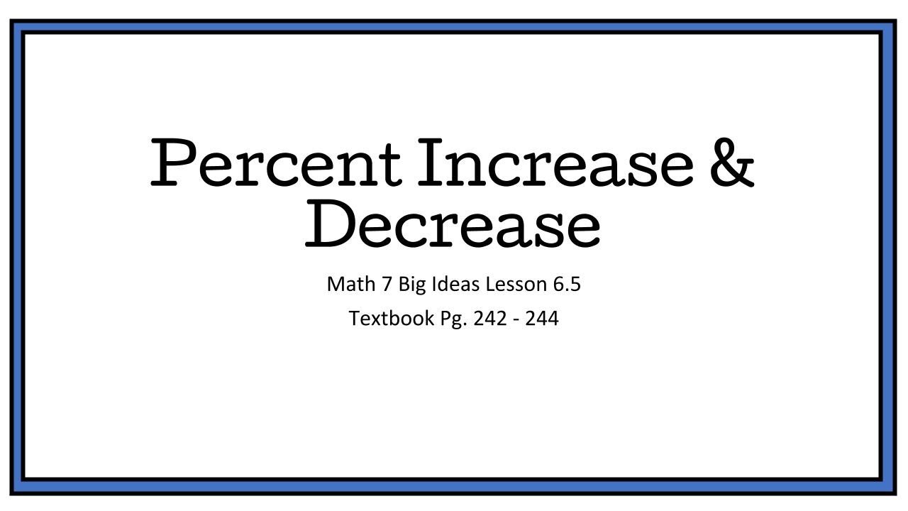 Math 7 Lesson 6 5 Percent Increase & Decrease - YouTube