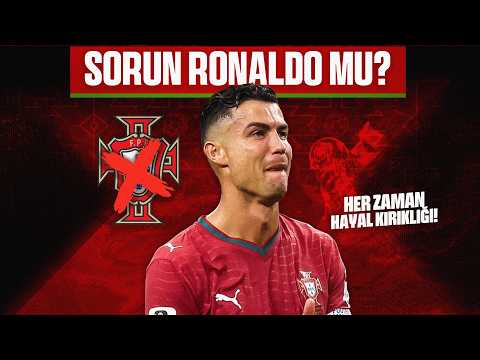 PORTEKİZ DÜNYA KUPASINDA NEDEN BAŞARISIZ OLUYOR? - ''Sebep Ronaldo Mu?''