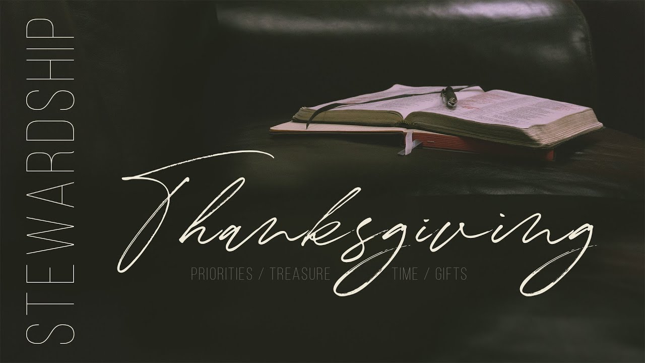 2020 11 22 Stewardship of Our Thanksgiving PREVIEW - YouTube