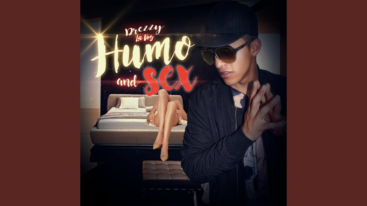 Humo And Sex Youtube