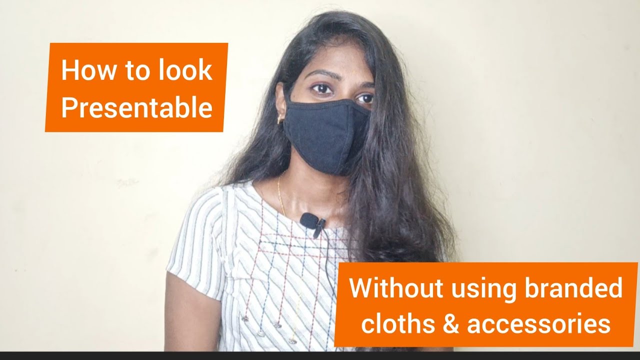 How to look presentable without using branded cloths and accessories # ...