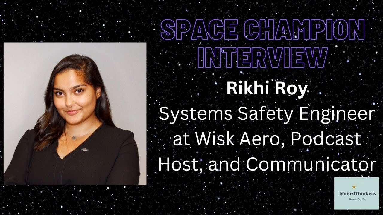 Rikhi Roy: Systems Safety Engineer at Wisk Aero, Podcast Host, and ...
