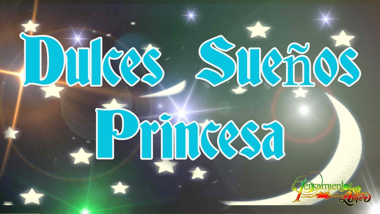 Dulces Suenos Princesa