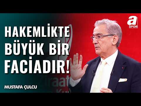 Mustafa Çulcu'dan BOMBA GİBİ HAKEM YORUMLARI! \