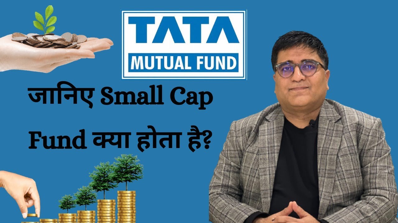 Tata Small Cap Mutual Fund Review || Tata Small Cap Fund || Mutual Fund ...