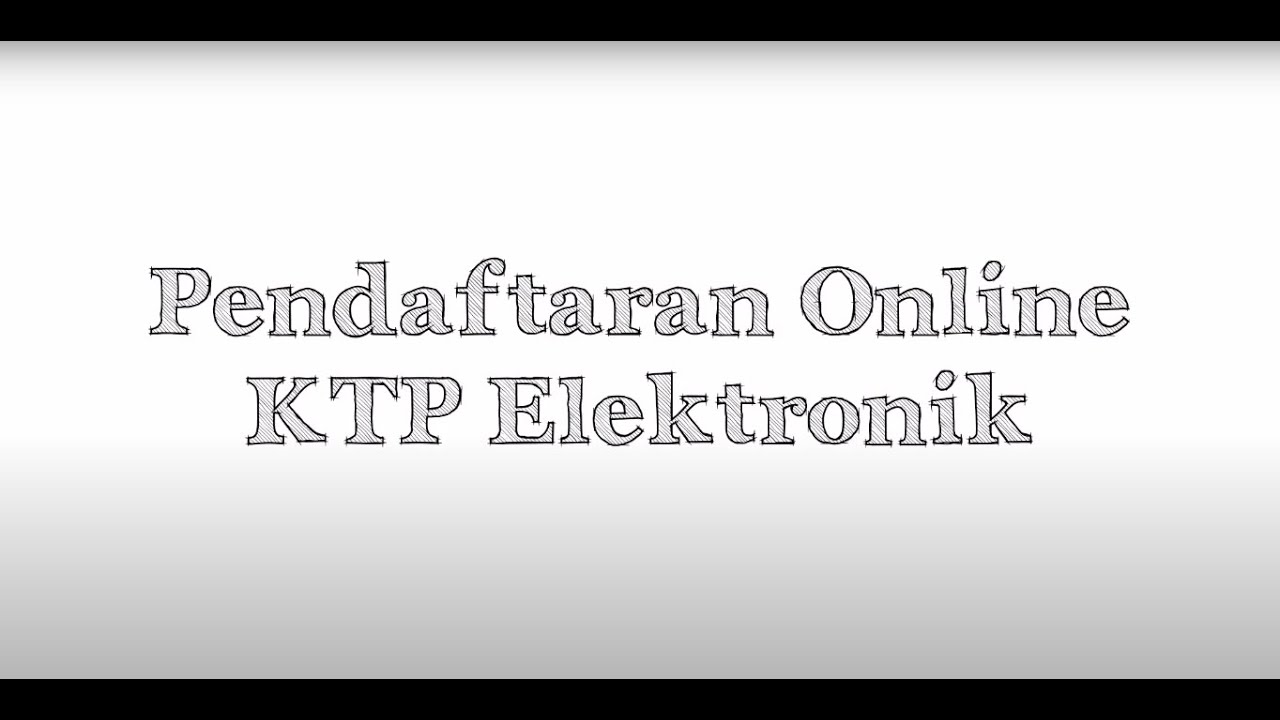 Video Panduan Layanan Online KTP-el - YouTube