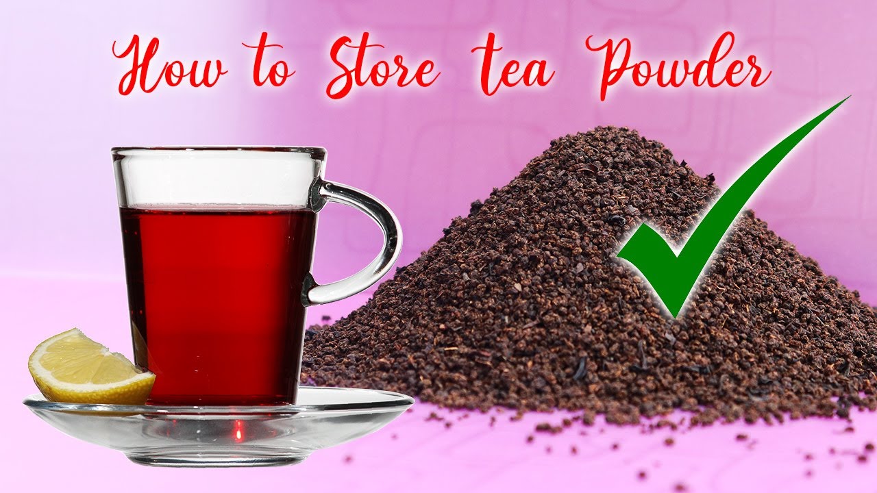 How to Store Tea Powder - YouTube