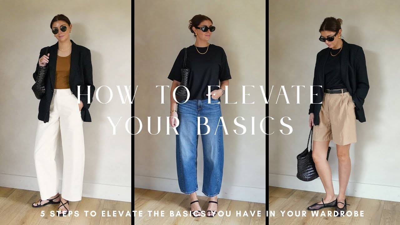 5 Ways To Elevate Your Basics - YouTube