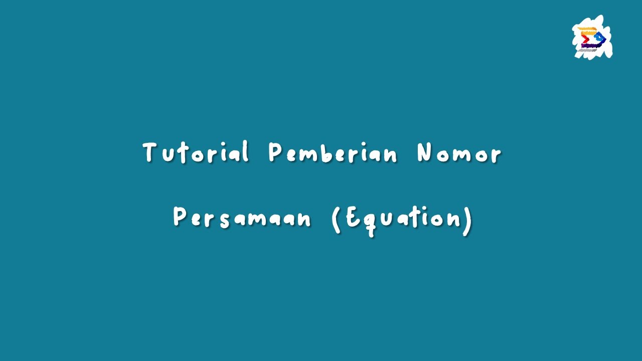 AKD 59 || Tutorial Pemberian Nomor Persamaan (Equation) - YouTube