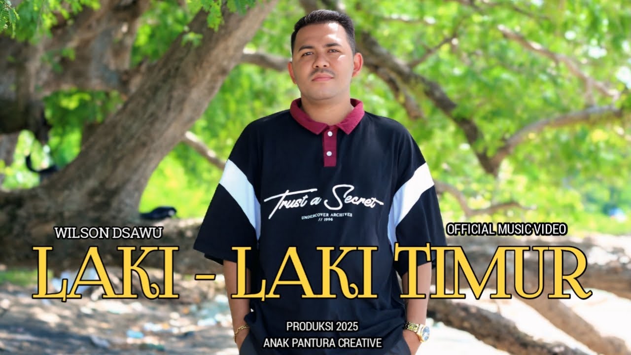 LAGU JOGET TIMUR TERBARU 2025 | LAKI - LAKI TIMUR WILSON DSAWU ...