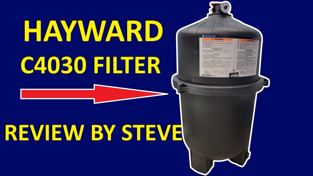 Hayward C4030 Cartridge Filter Review By Swimming Pool Steve - YouTube