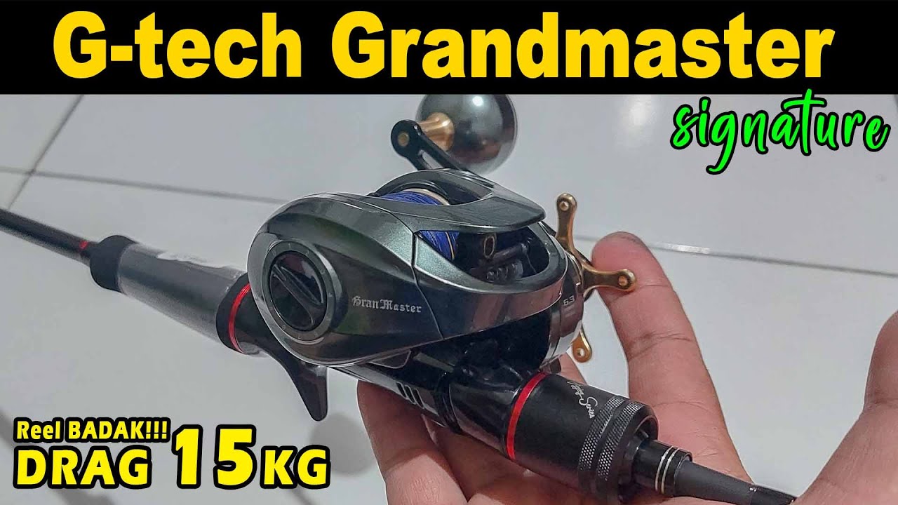 Reel Badak!!! Gtech Grand Master | drag 15kg!!! - YouTube