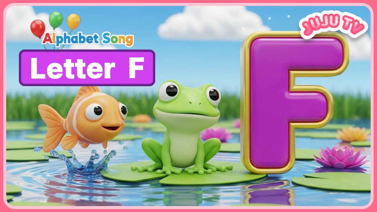 🎵 Alphabet Song for Kids ️Learn Letter F🔤ABC Song🐸Frog 🐟Fish 🌸Flower 🍎🍌 ...