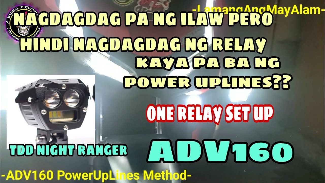 NIGHT RANGER AT MINI DRIVING LIGHT SA ISANG RELAY LANG POWER UPLINES ...