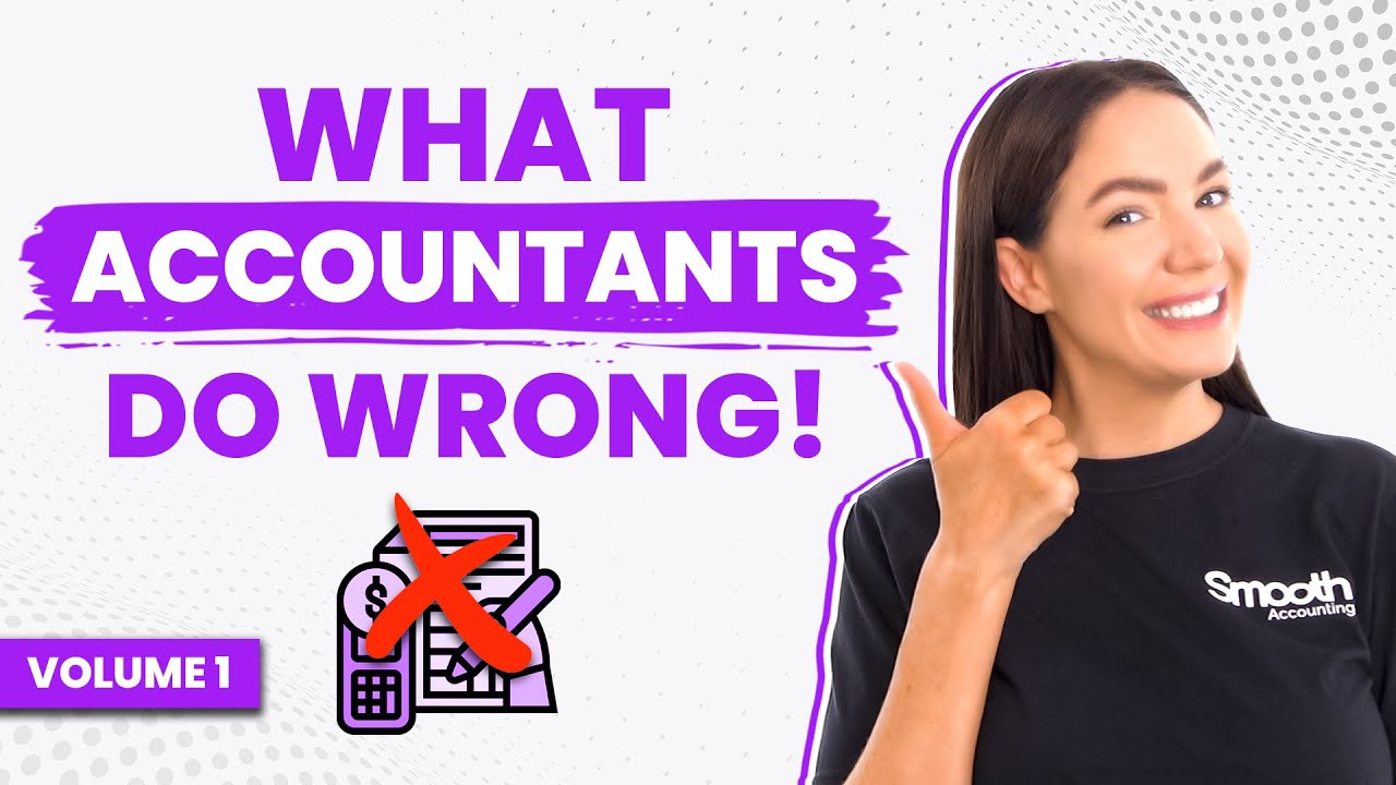What Accountants Do Wrong! Volume 1 - YouTube