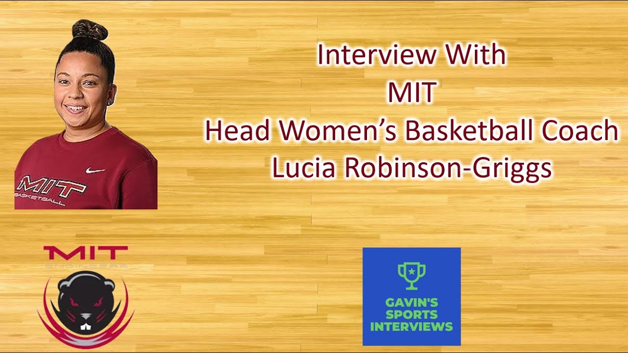 Interview: Lucia Robinson-Griggs, MIT Head Women's Basketball Coach ...