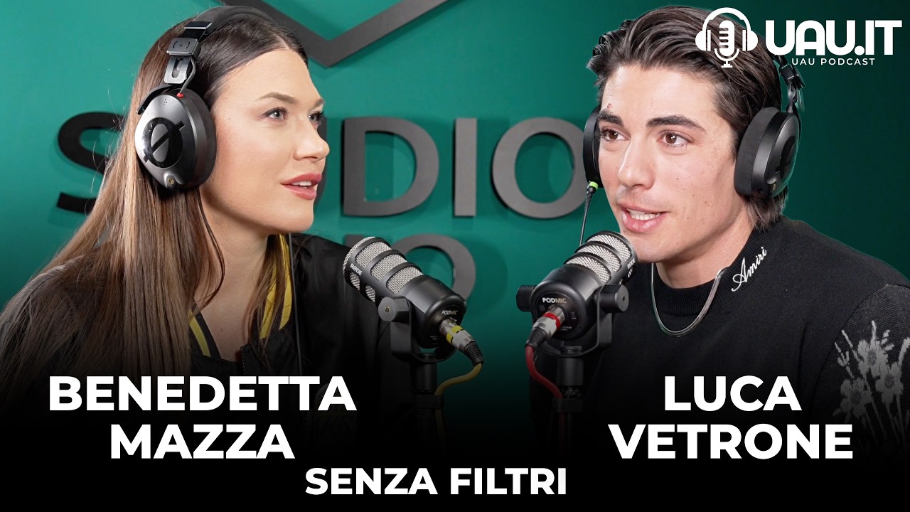 Benedetta Mazza e Luca Vetrone - Senza Filtri di UAU.it - S02 E19 - YouTube
