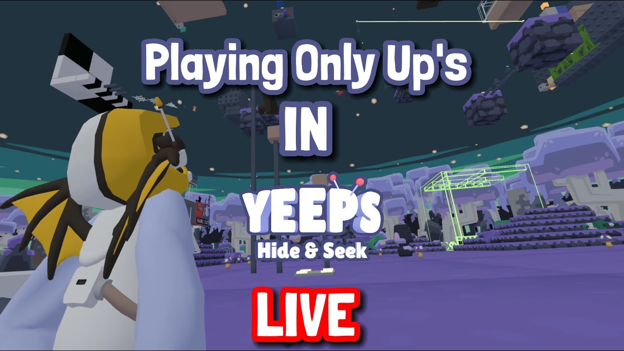 Playing Only Up's In Yeeps: Hide and Seek | Live - YouTube