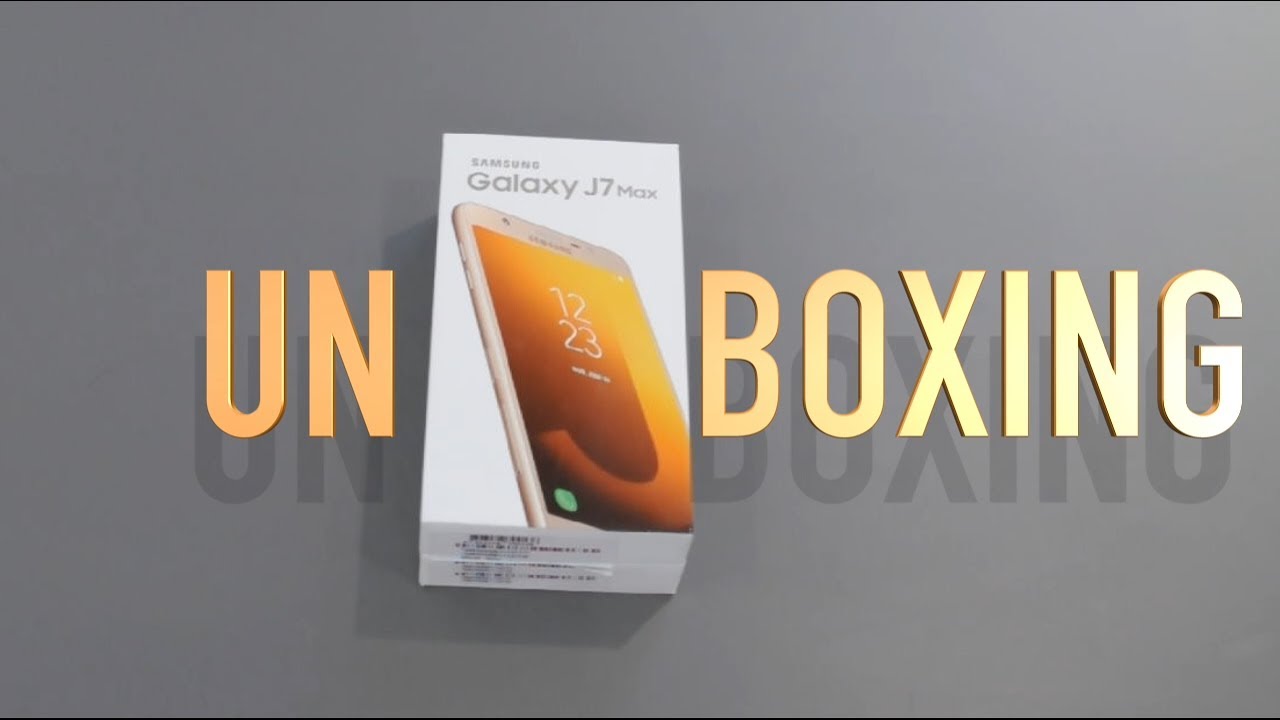 Samsung J7 Max (Black color) Unboxing, Build quality, specifications ...