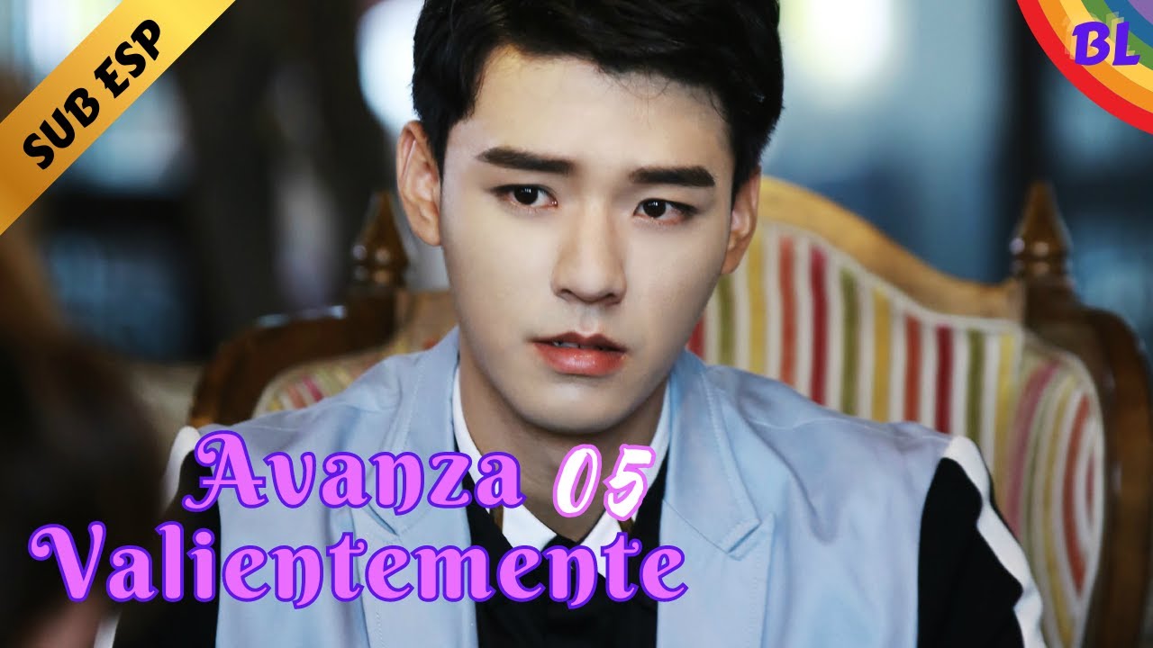 【Series BL】😎Avanza Valientemente - Advance Bravely😎 EP 05 | Gong Jun, Jason Xu - YouTube