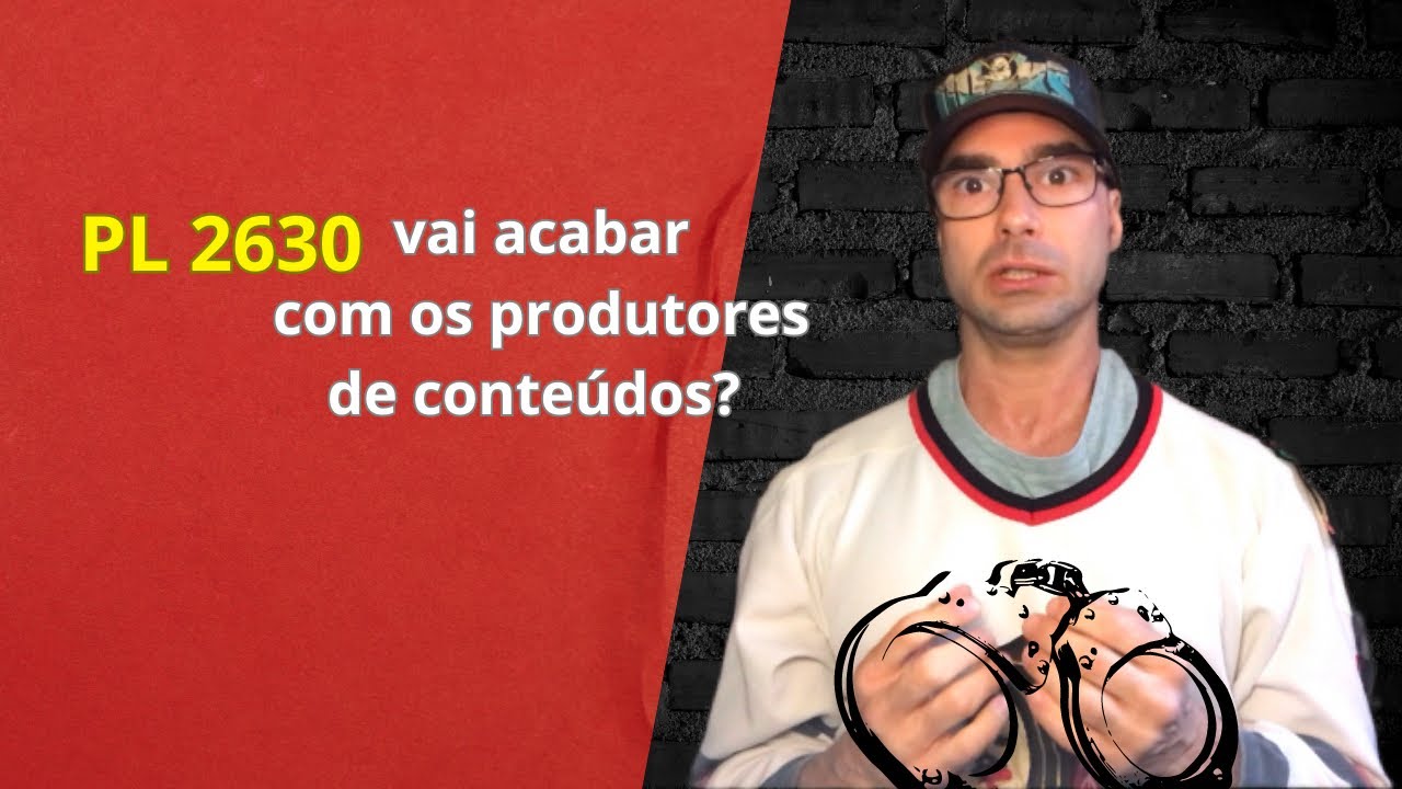 o-que-penso-sobre-a-pl-2630-youtube