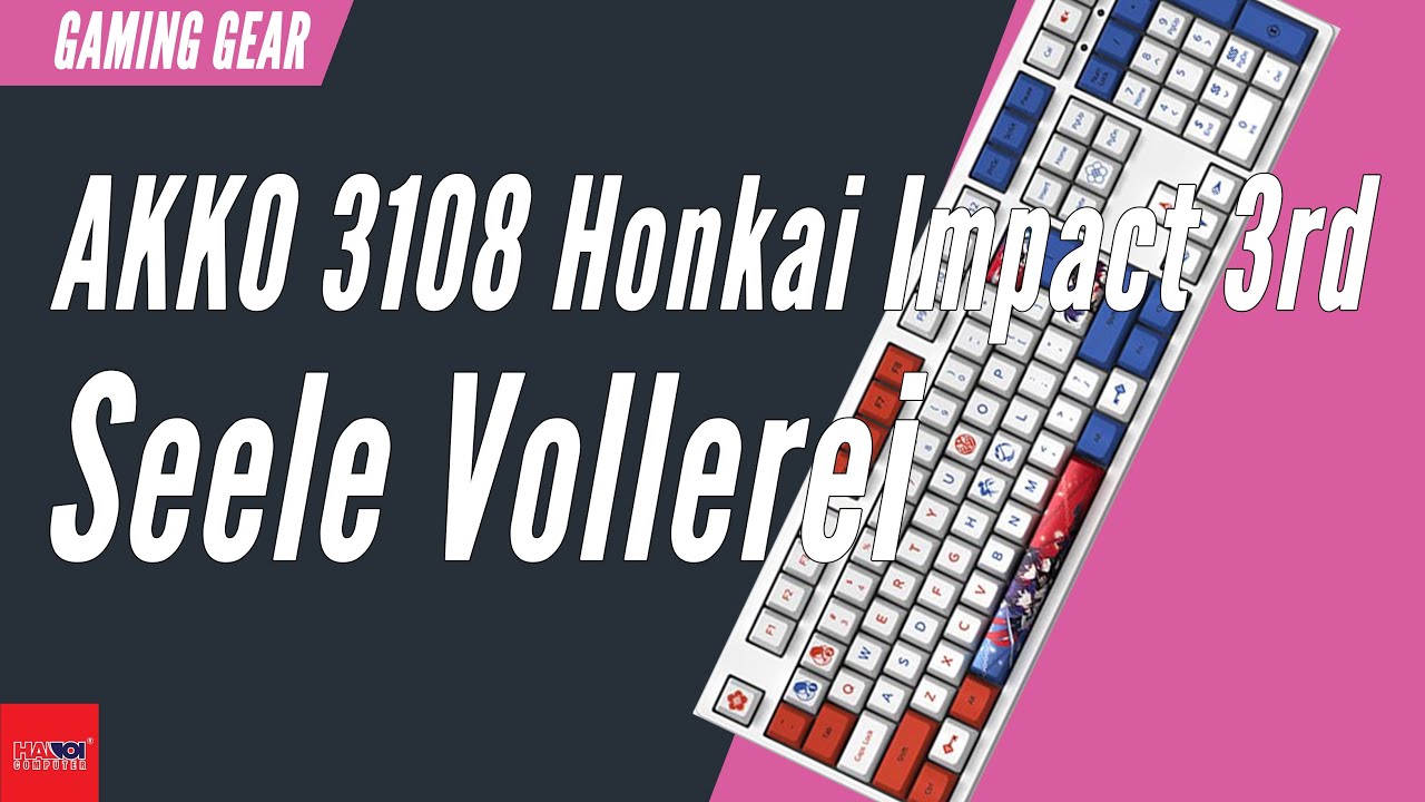 AKKO 3108 Honkai Impact 3rd-Seele Vollerei | HANOICOMPUTER Quick Review ...