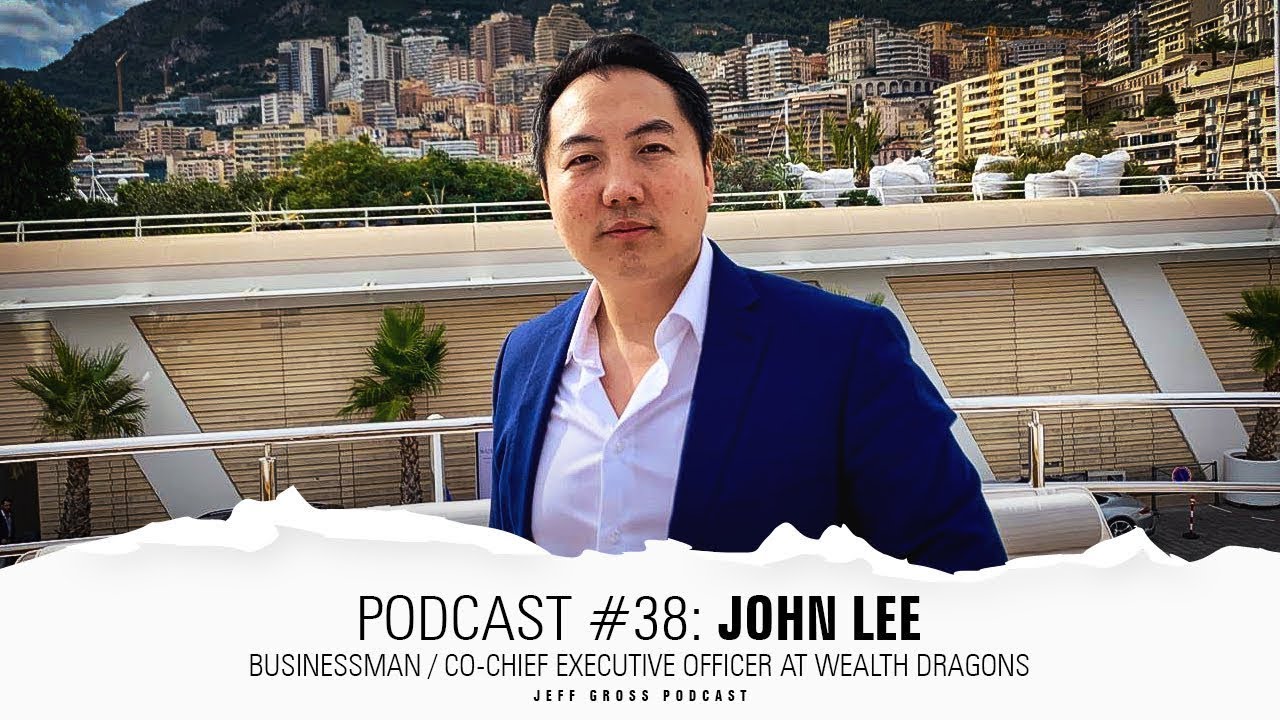John LEE - TOP Skills & Lessons from the CEO of Wealth Dragons - YouTube