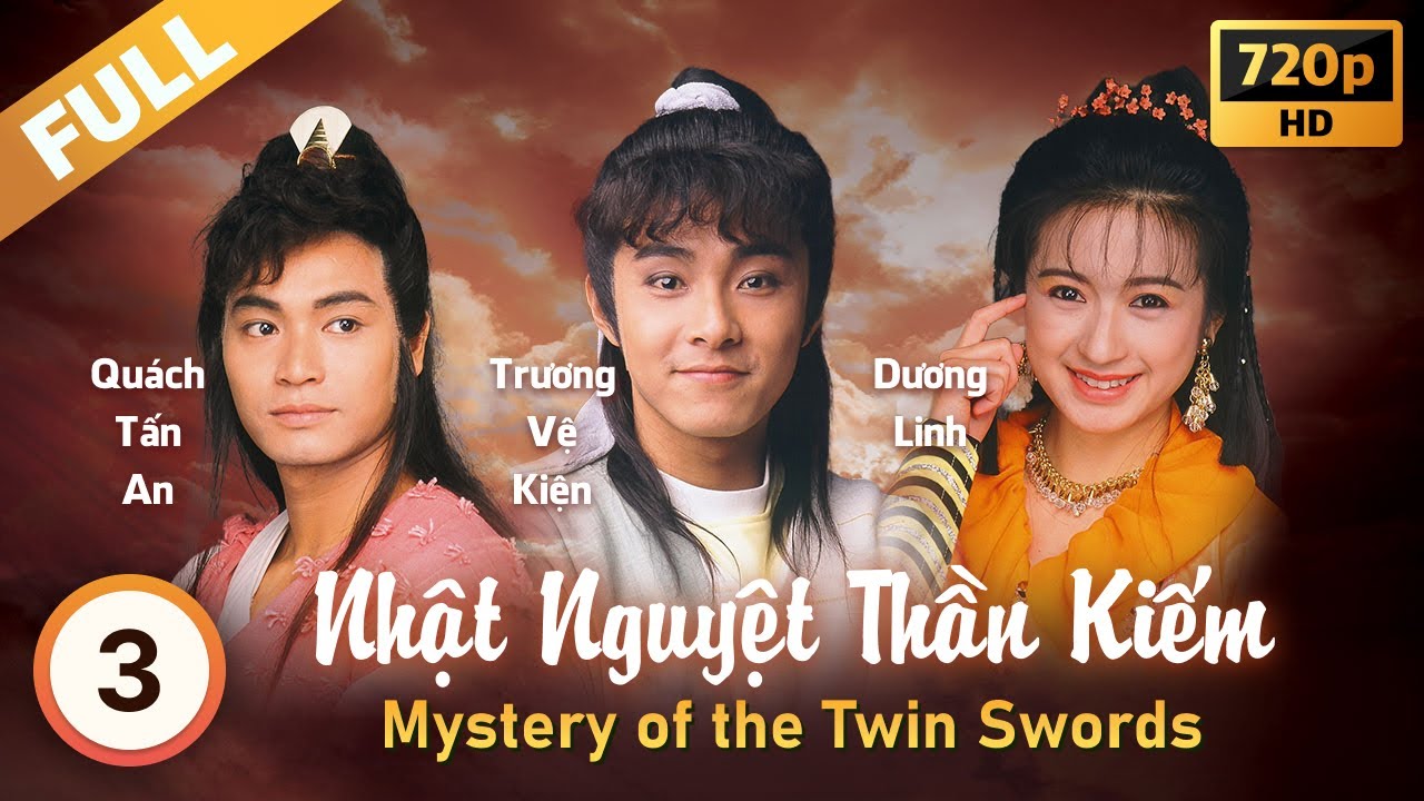 TVB Nhật Nguyệt Thần Kiếm tập 3/20 | tiếng Việt | Quách Tấn An, Trương Vệ Kiện | TVB 1991 - YouTube