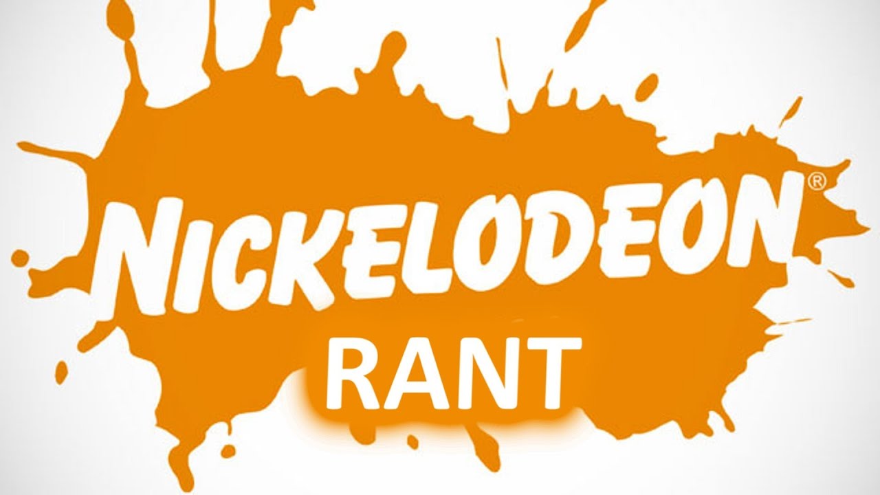 Nickelodeon RANT - YouTube