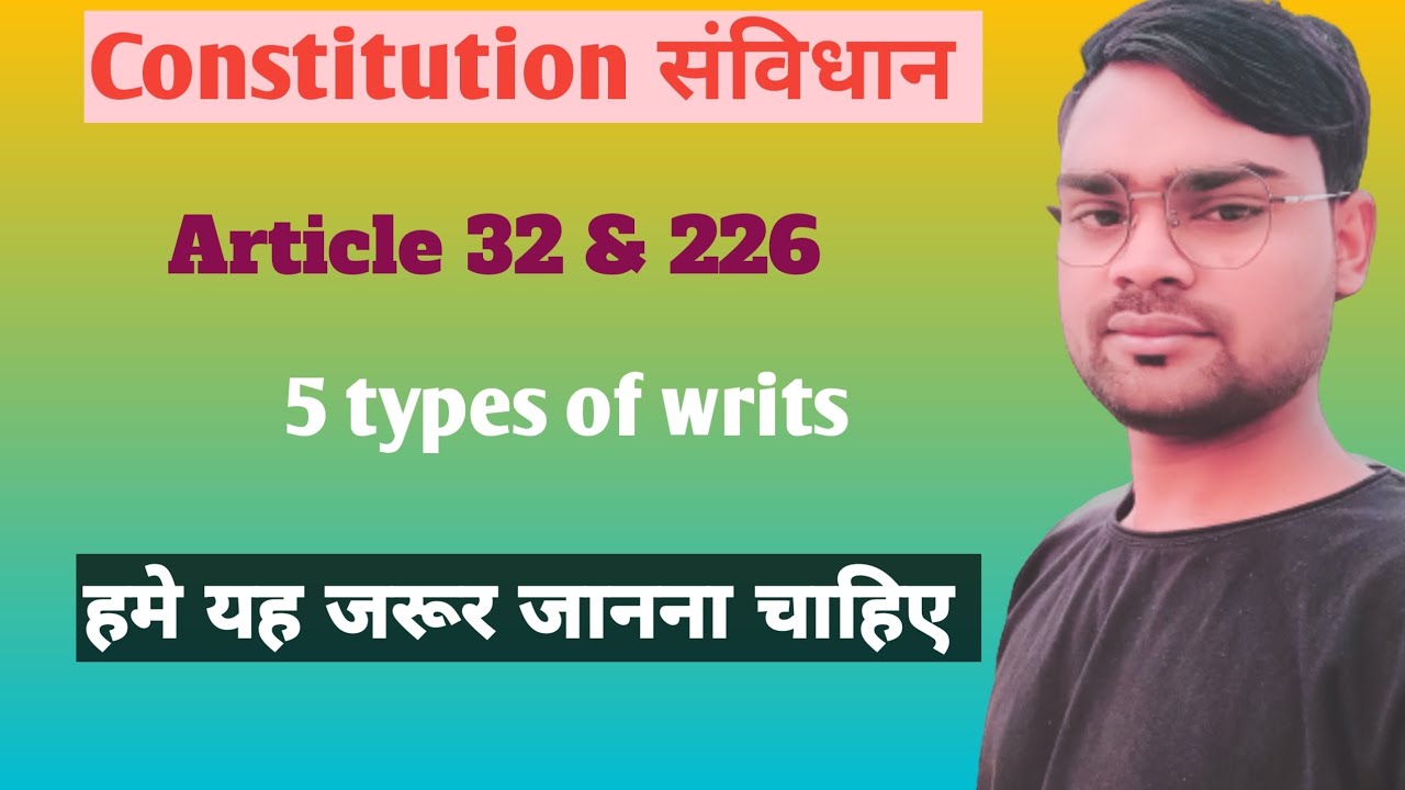 constitutional remedies| 5 types of writs| article 32 and 226 - YouTube